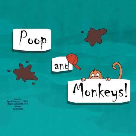 Poop and Monkeys | Richards Lcsw, David - 교보문고