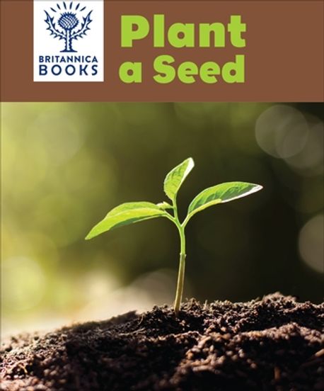 Britannica Books Plant a Seed | Pi Kids - 교보문고
