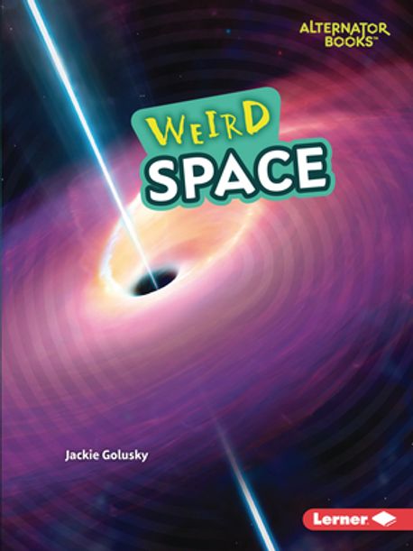 Weird Space | Golusky, Jackie - 교보문고