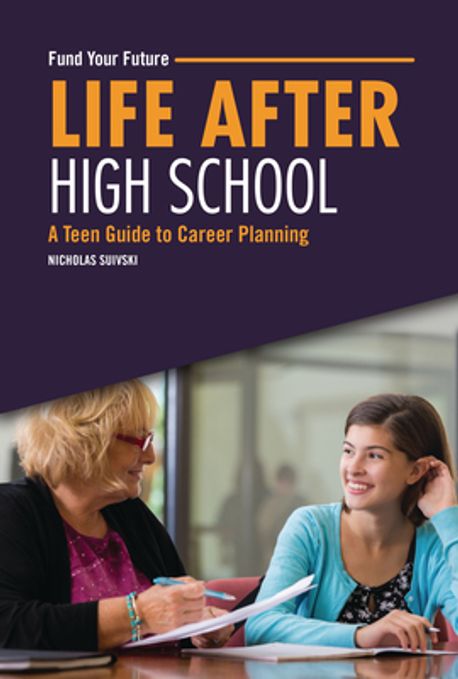 Life After High School | Suivski, Nicholas - 교보문고