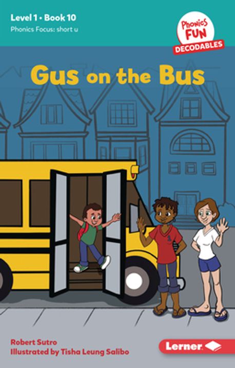 Gus on the Bus | Sutro, Robert - 교보문고