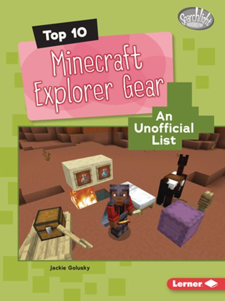 Top 10 Minecraft Explorer Gear | Golusky, Jackie - 교보문고