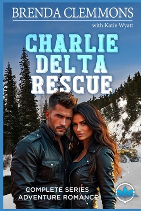 Charlie Delta Rescue Series | Wyatt, Katie - 교보문고