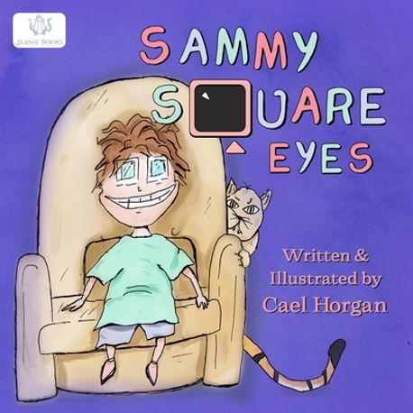 Sammy Square Eyes | Horgan, Cael - 교보문고