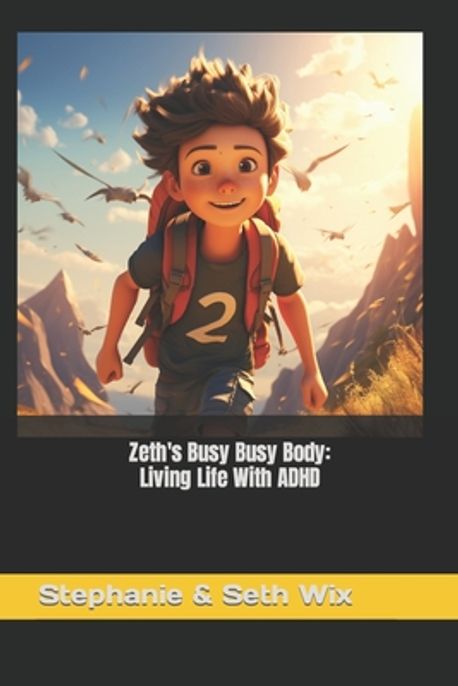 Zeth's Busy Busy Body | Wix, Seth - 교보문고