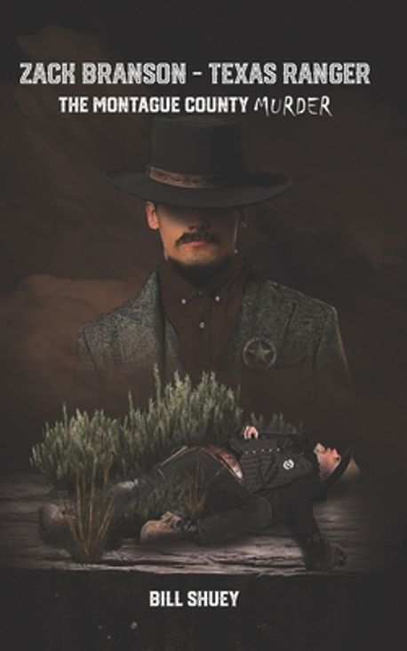 Zack Branson - Texas Ranger | Shuey, Bill - 교보문고