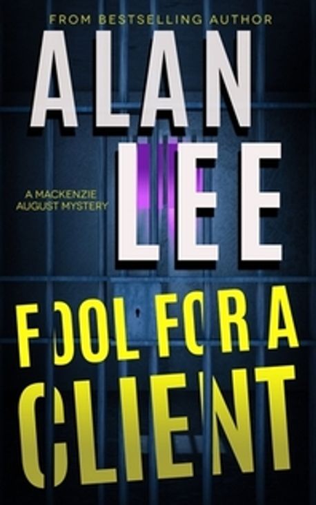 Fool For A Client | Lee, Alan - 교보문고