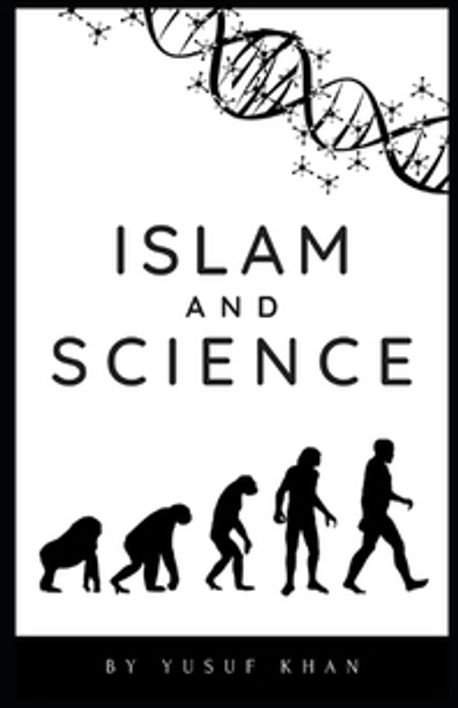 Islam and science | Khan, Yusuf - 교보문고