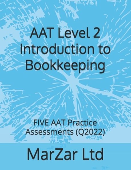 AAT Level 2 Introduction to Bookkeeping | Ltd, Marzar - 교보문고