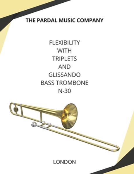 Flexibility with Triplets and Glissando Bass Trombone N-30 | Merza ...