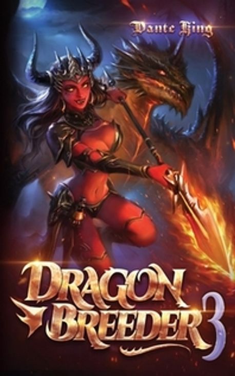 Dragon Breeder 3 | King, Dante - 교보문고