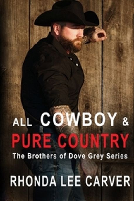 All Cowboy and Pure Country | Carver, Rhonda Lee - 교보문고