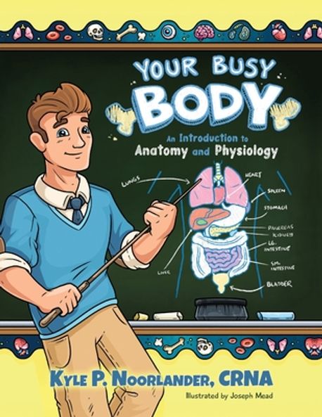 Your Busy Body | Noorlander, Crna Kyle P. - 교보문고