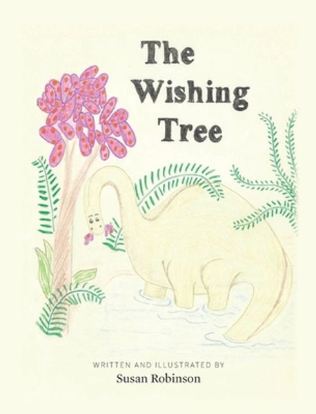 The Wishing Tree | Robinson, Susan - 교보문고