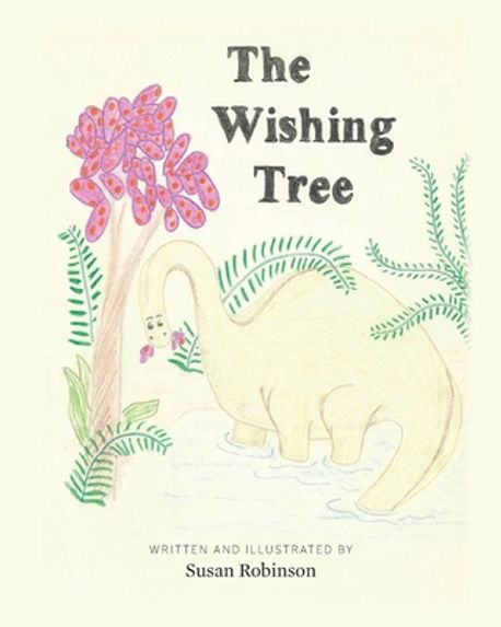 The Wishing Tree | Robinson, Susan - 교보문고