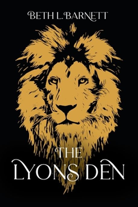 The Lyons Den | Barnett, Beth L. - 교보문고