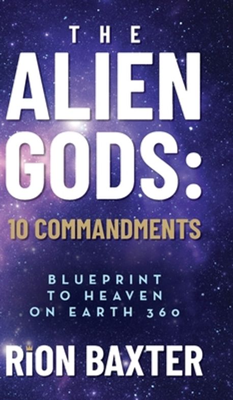 The Alien Gods | Baxter, Rion - 교보문고