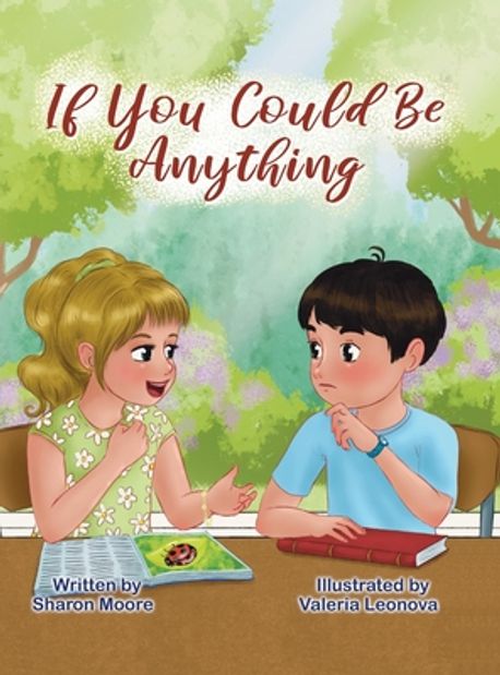 If You Could Be Anything | Moore, Sharon - 교보문고