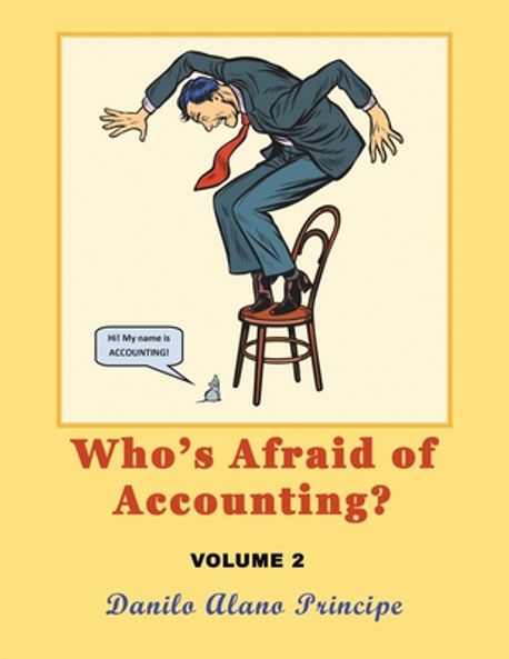 Who's Afraid of Accounting? | Principe, Danilo Alano - 교보문고
