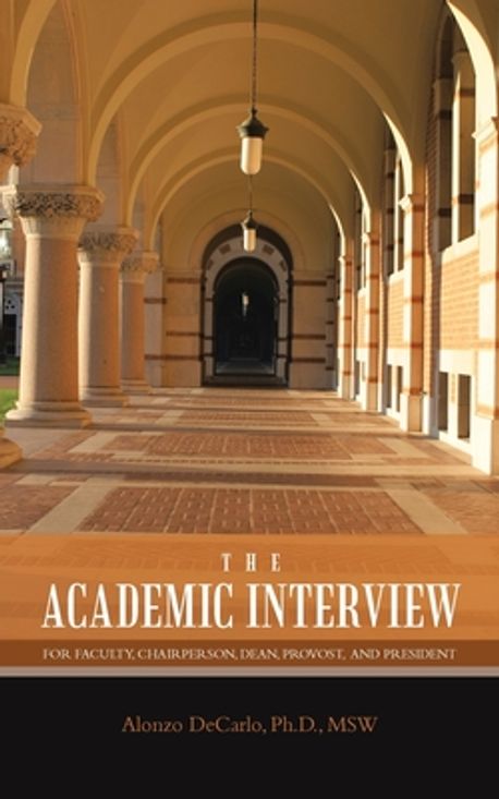 The Academic Interview | DeCarlo Msw, Alonzo - 교보문고