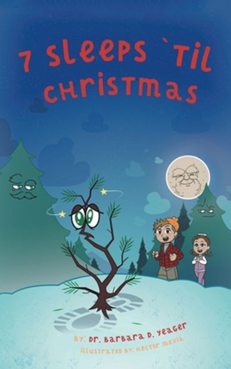 7 Sleeps 'til Christmas | Yeager, Barbara D. - 교보문고