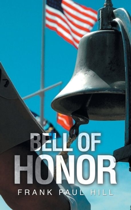 Bell of Honor | Hill, Frank Paul - 교보문고