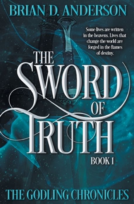 The Sword of Truth | Anderson, Brian D. - 교보문고