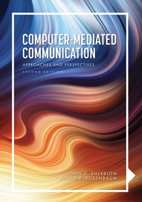 Computer-Mediated Communication | Sherblom, John C. - 교보문고