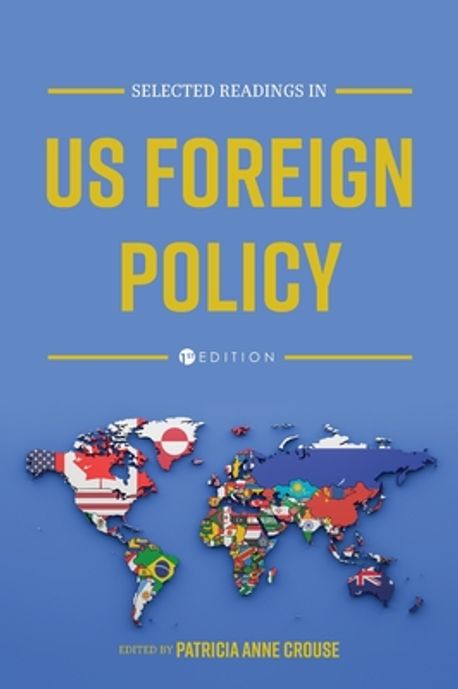 Selected Readings in US Foreign Policy | Crouse, Patricia Anne - 교보문고
