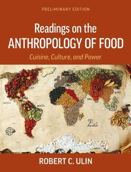 Readings on the Anthropology of Food | Ulin, Robert C. - 교보문고