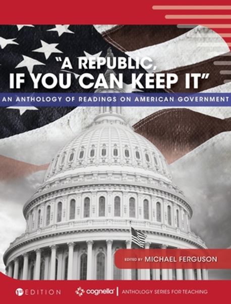 A Republic, If You Can Keep It | Ferguson, Michael - 교보문고