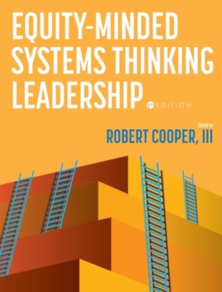 Equity-Minded Systems Thinking Leadership | Cooper, Robert, III - 교보문고