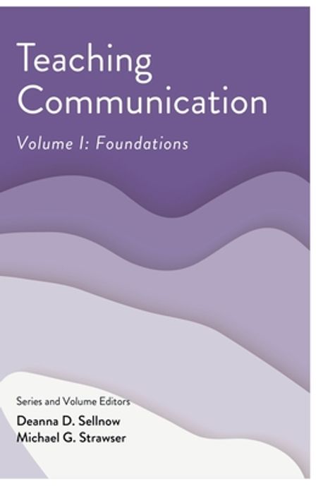 Teaching Communication, Volume I | Sellnow, Deanna D. - 교보문고