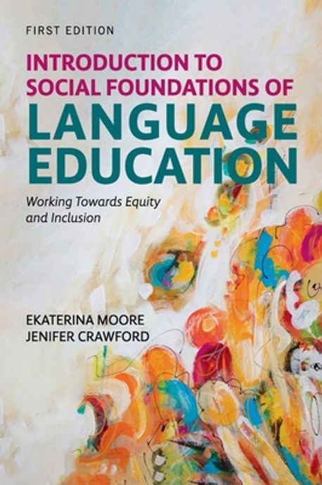 Introduction to Social Foundations of Language Education | Moore ...