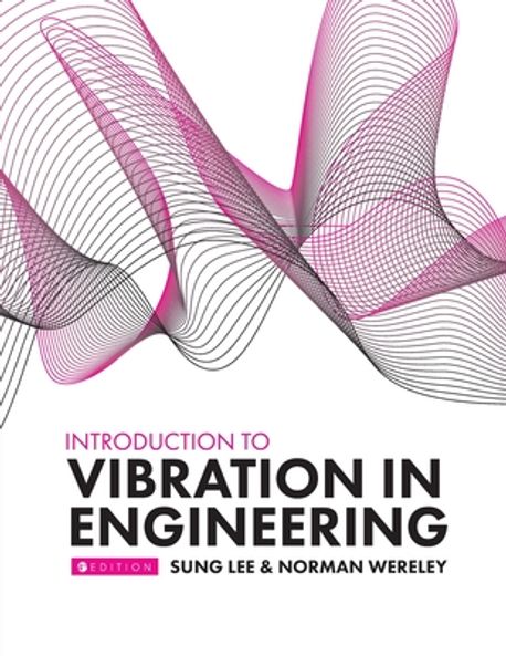 Introduction to Vibration in Engineering | Lee, Sung - 교보문고