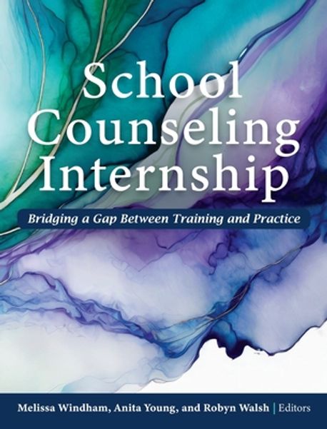 School Counseling Internship | Windham, Melissa - 교보문고