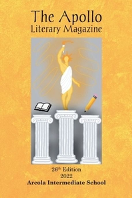 The Apollo Literary Magazine | Arcola Intermediate School - 교보문고