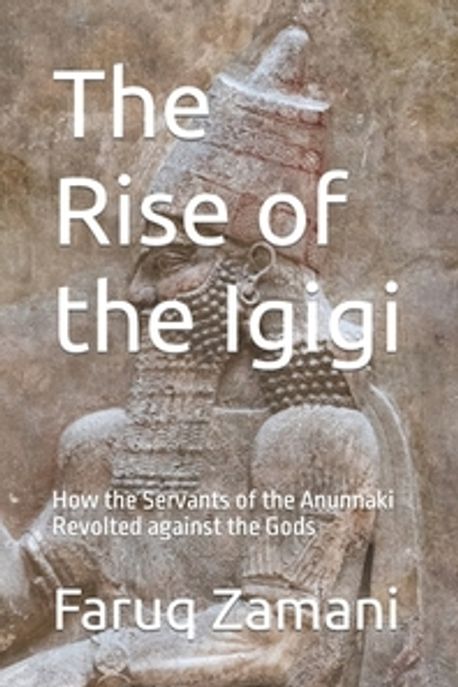 The Rise of the Igigi | Publications, Dttv - 교보문고