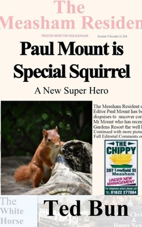 Paul Mount is Special Squirrel | Bun, Ted - 교보문고