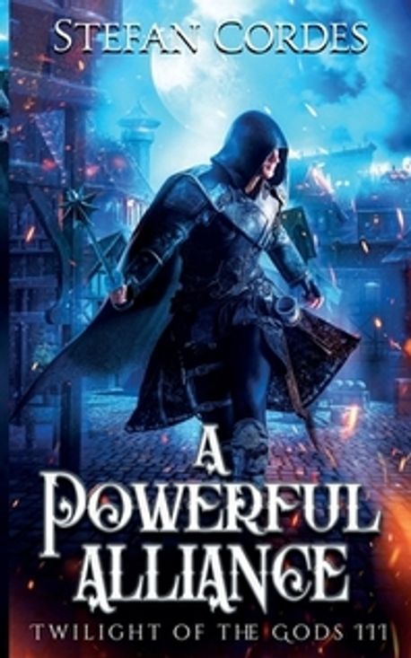 A Powerful Alliance | Cordes, Stefan - 교보문고
