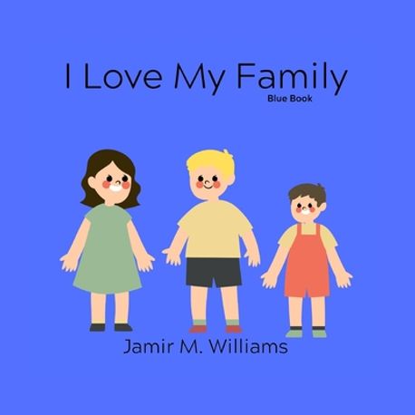 I Love My Family | Company, Littlereadersbookshelf - 교보문고