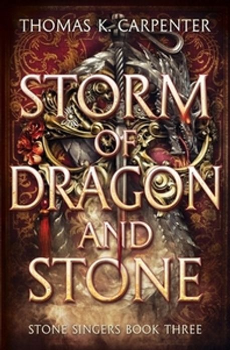Storm of Dragon and Stone | Carpenter, Thomas K. - 교보문고