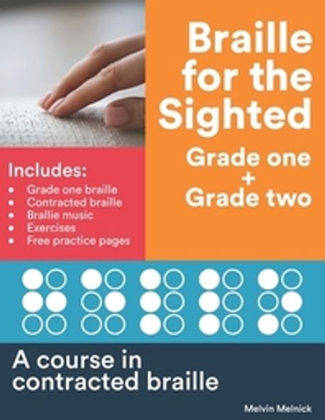 Braille for the Sighted (Grade one + Grade two) | Melnick, Melvin - 교보문고
