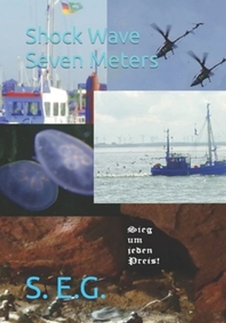 Shock Wave Seven Meters | Gehrmann, Sven Erik - 교보문고