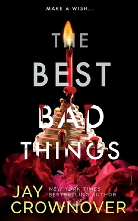The Best Bad Things | Crownover, Jay - 교보문고