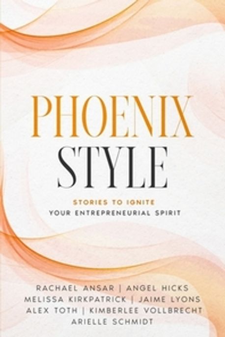 Phoenix Style | Ansar, Rachael - 교보문고