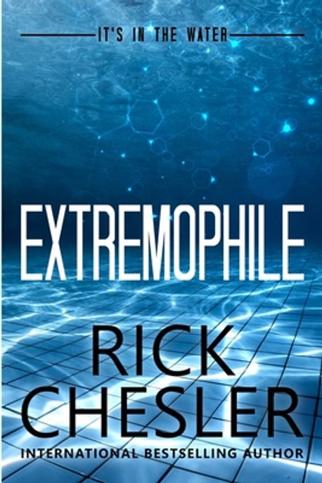 Extremophile | Chesler, Rick - 교보문고