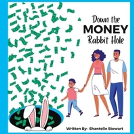 Down the Money Rabbit Hole | Stewart, Shantelle - 교보문고