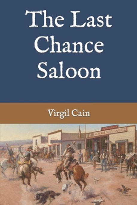 The Last Chance Saloon | Cain, Virgil - 교보문고