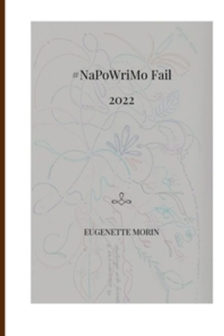 #NaPoWriMo Fail 2022 | Morin, Eugenette - 교보문고